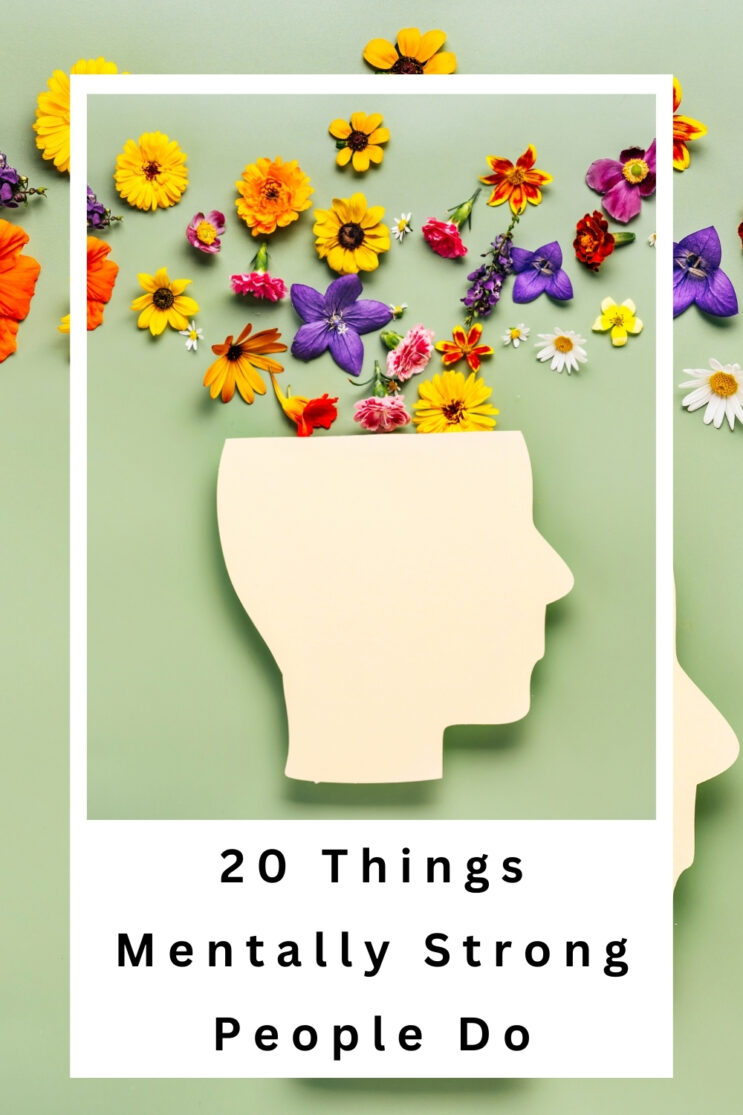 20 Things Mentally Strong People Do | FeedPuzzle